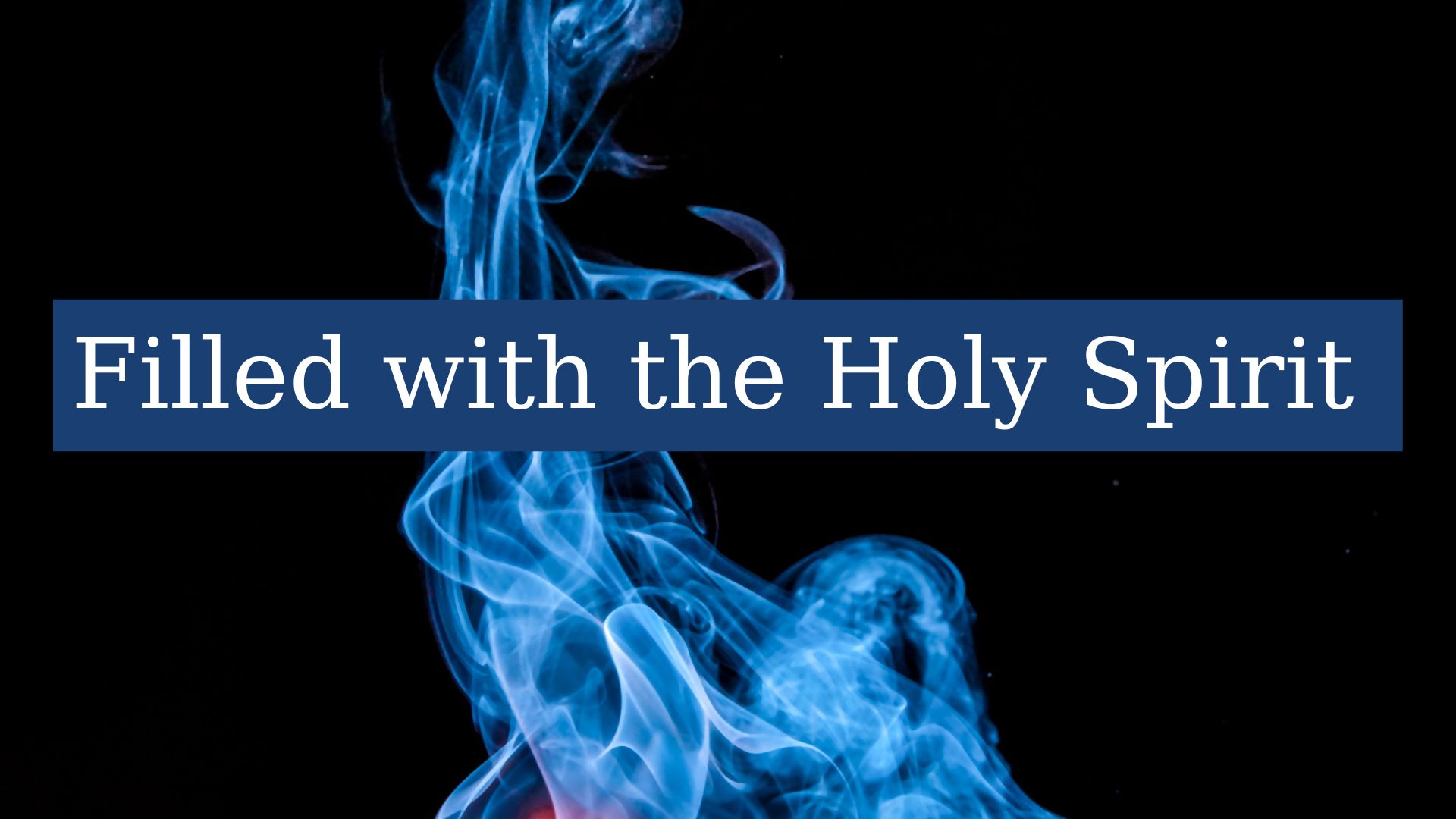 Filled with the Holy Spirit