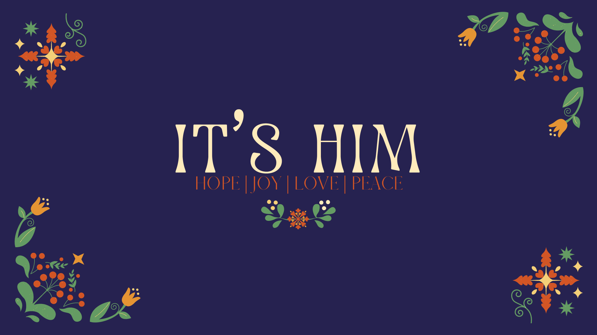 It's Him: Love