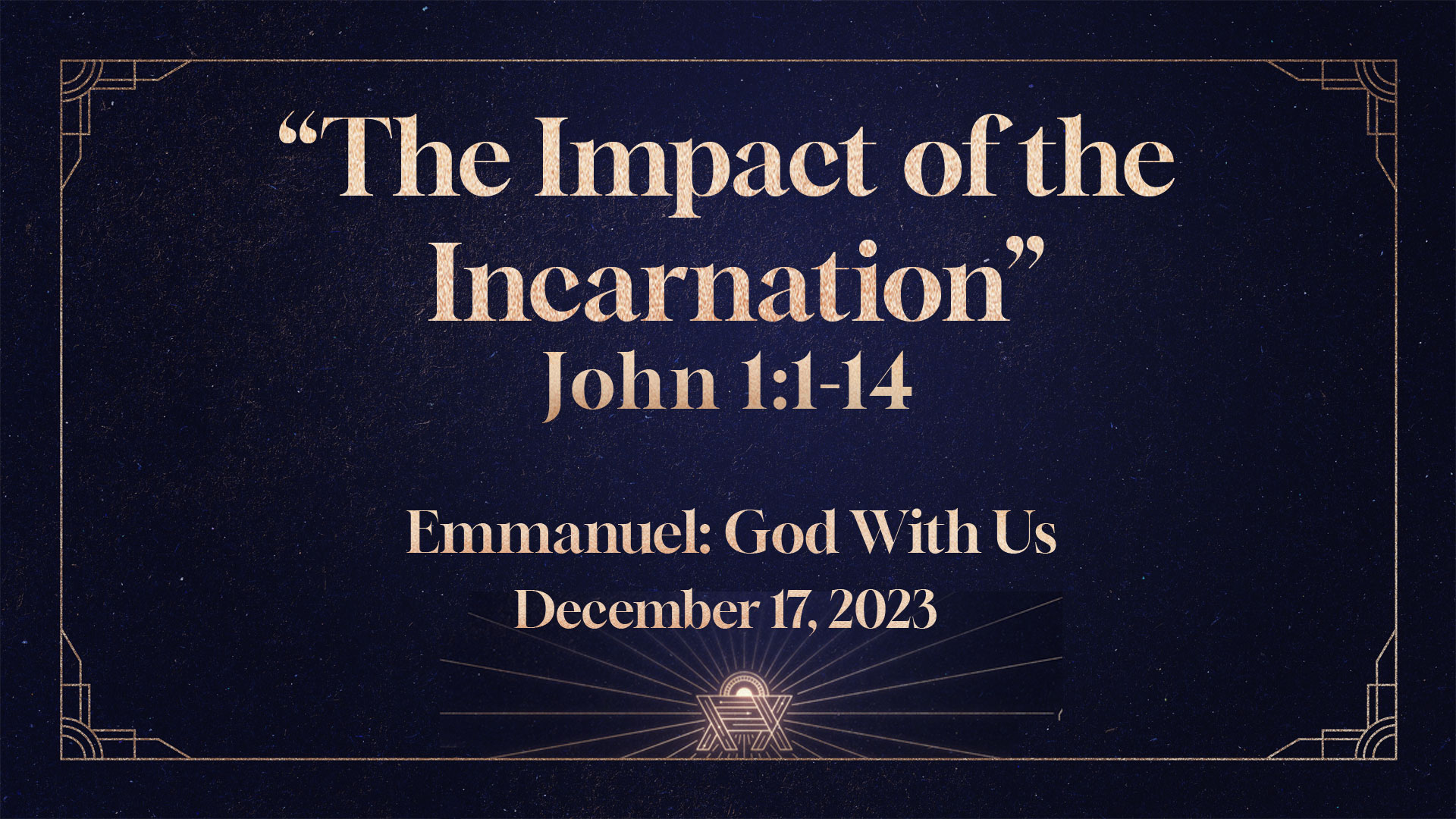 Emmanuel 3: The Impact of the Incarnation