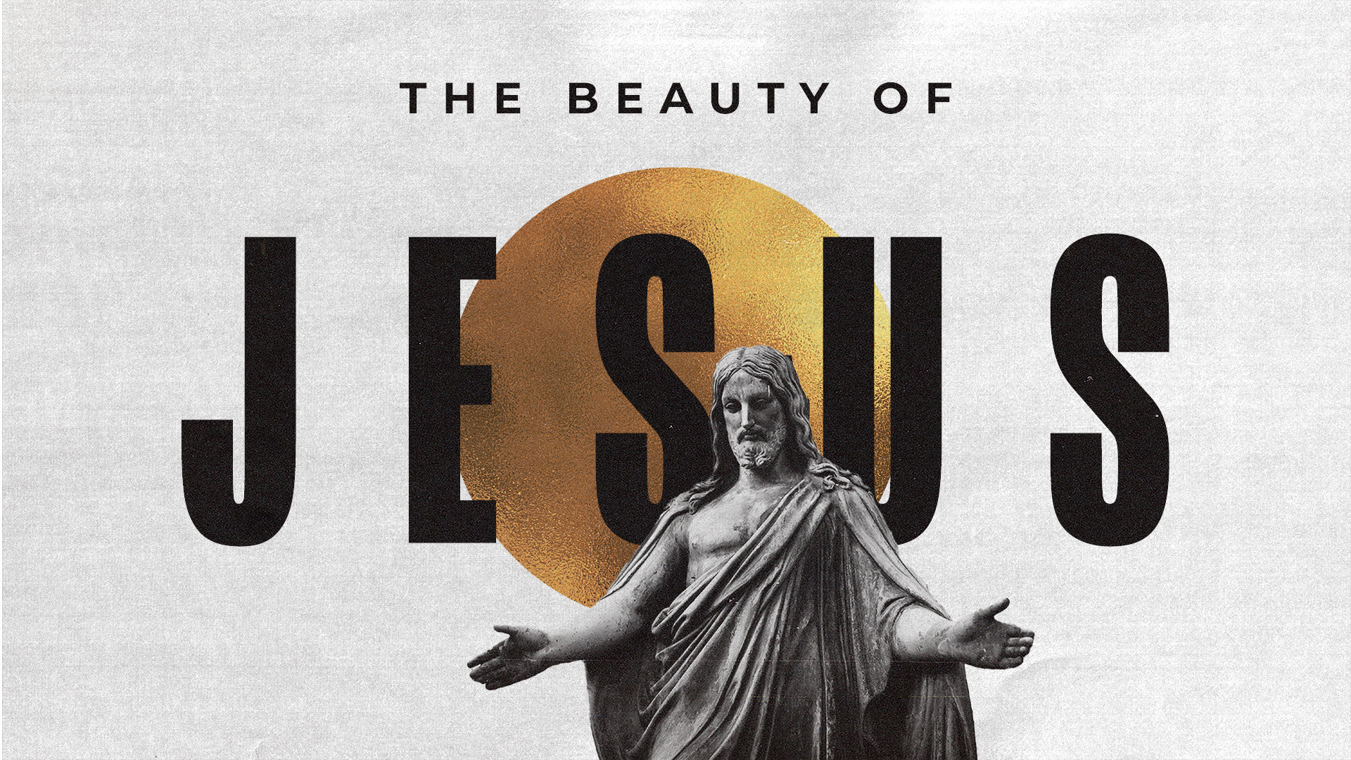 The Beauty of Jesus—Week 2