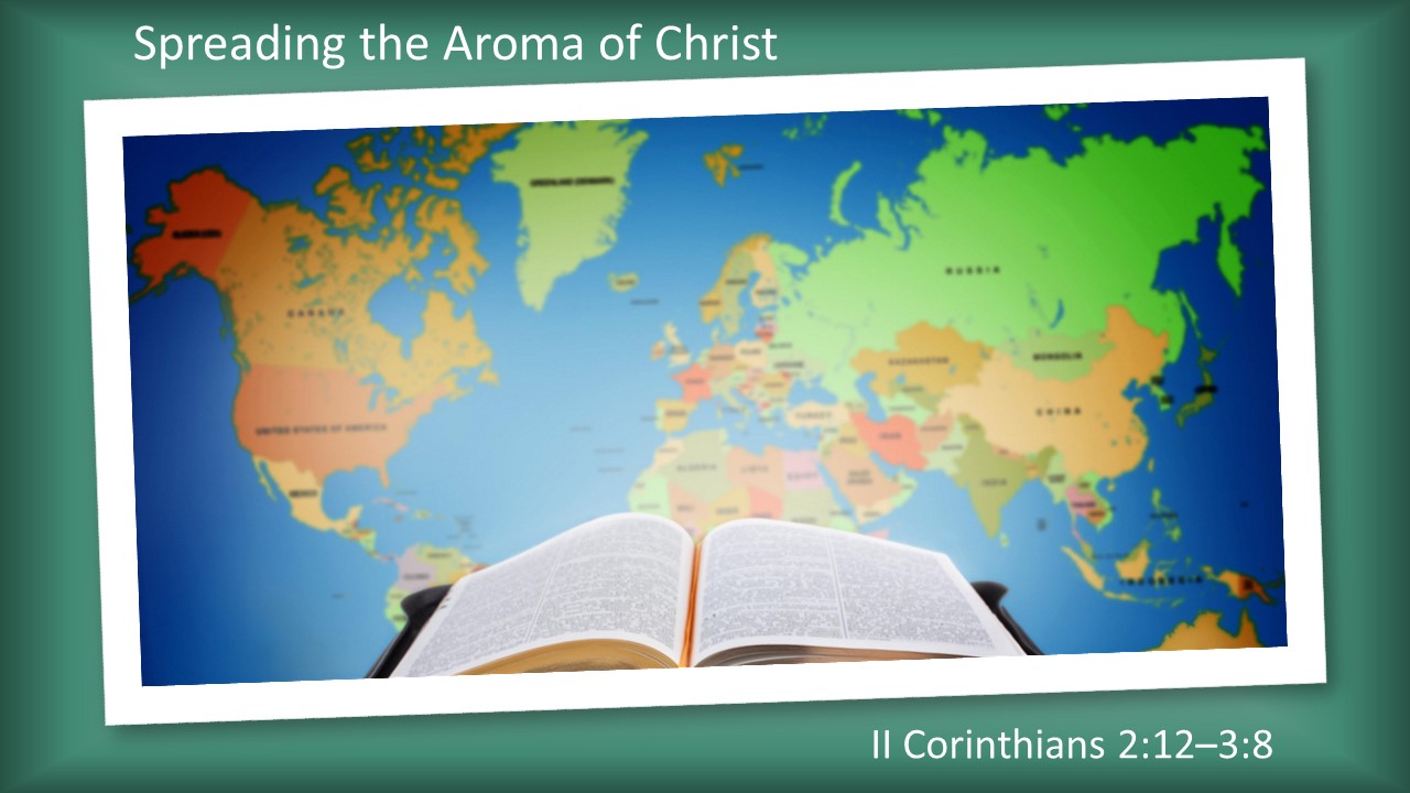 "Spreading the Aroma of Christ"