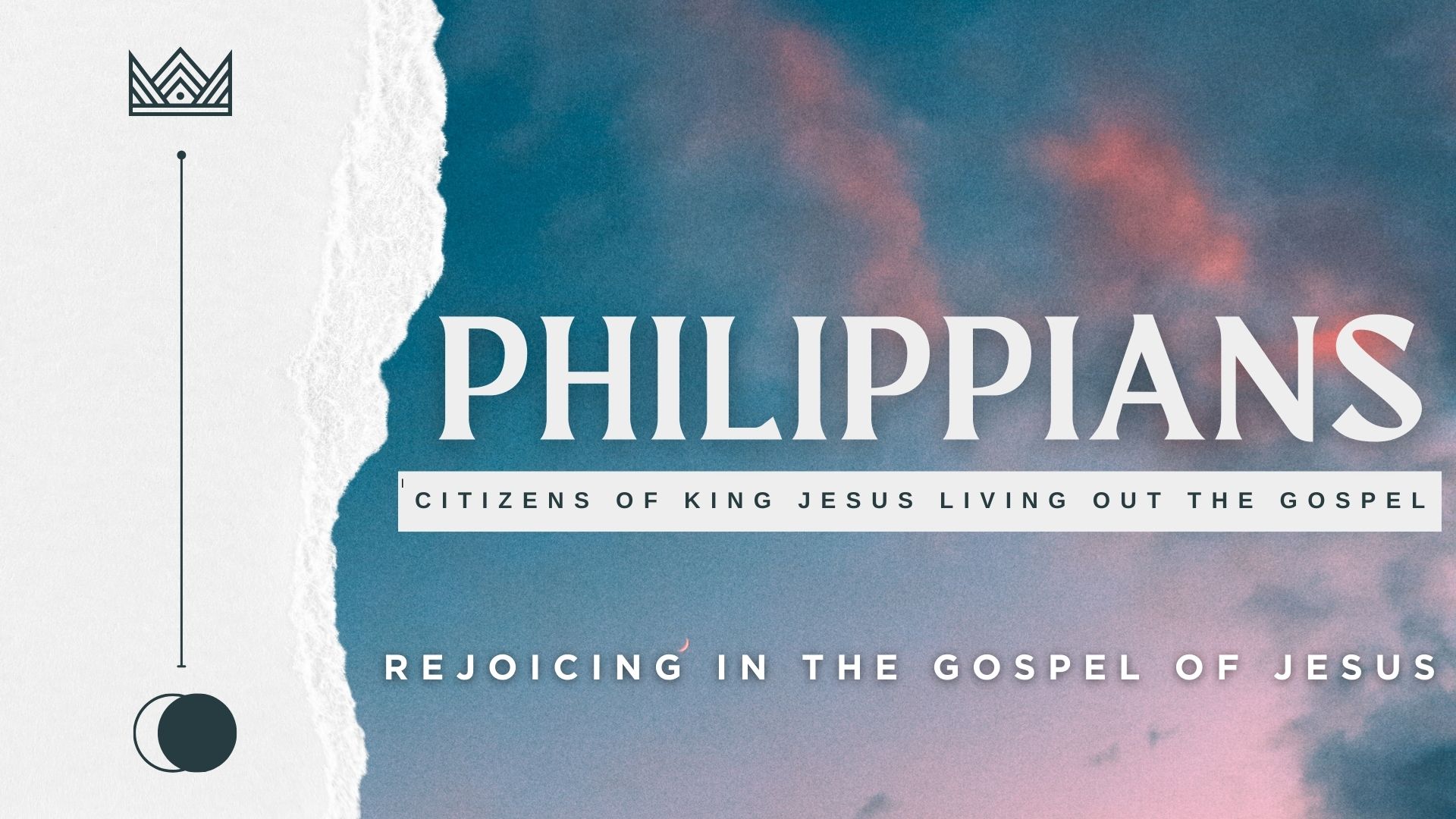 Rejoicing in the Gospel of Jesus | Philippians: Citizens of King Jesus ...