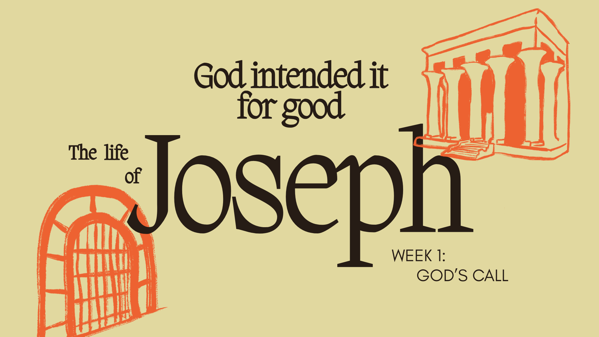 The Life Of Joseph: Gods Call
