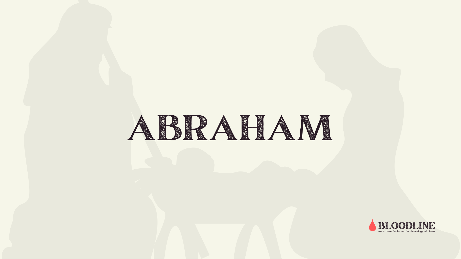 Bloodline - Abraham