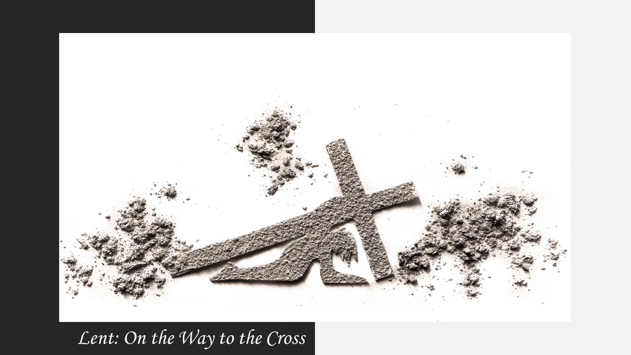 Lent: On the Way to the Cross - "Encounters with Jesus"