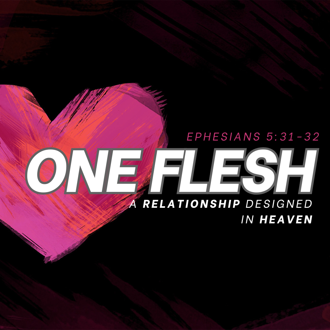 One Flesh: A Relationship Designed In Heaven