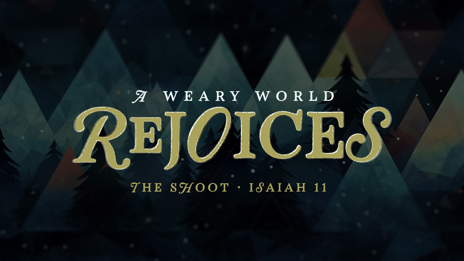 A Weary World Rejoices: The Shoot