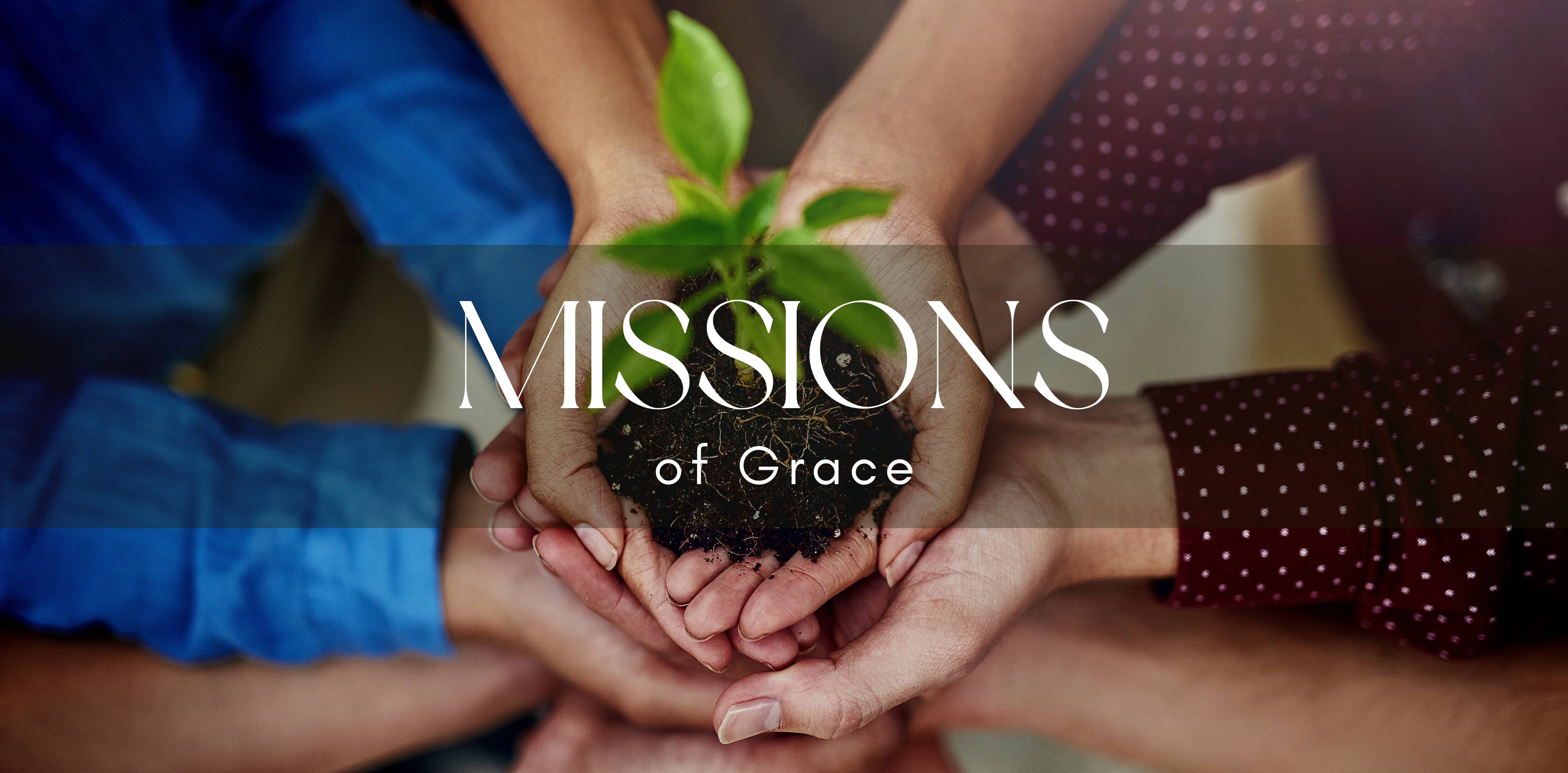 Missions of Grace