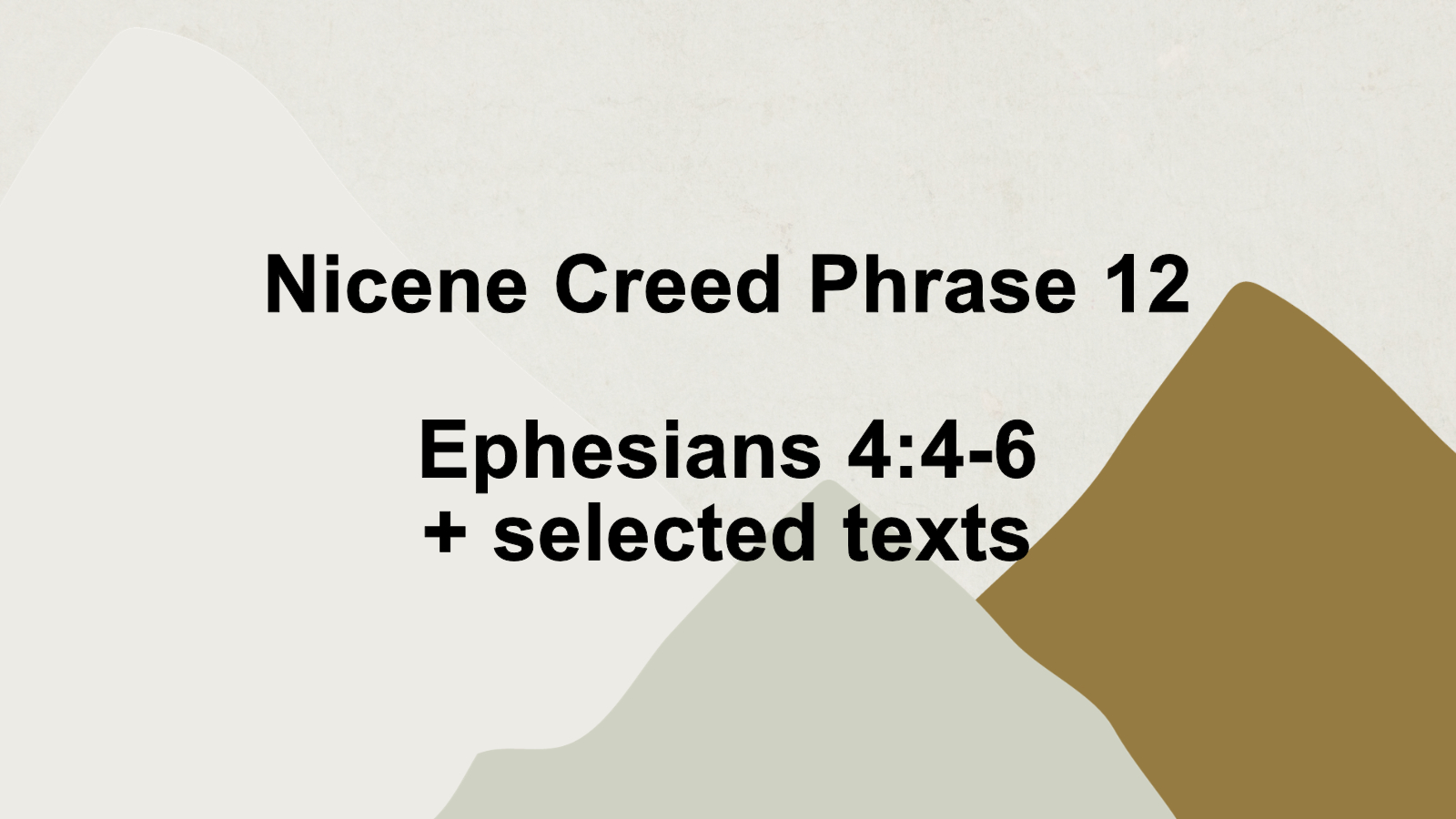 Nicene Creed - Phrase 12