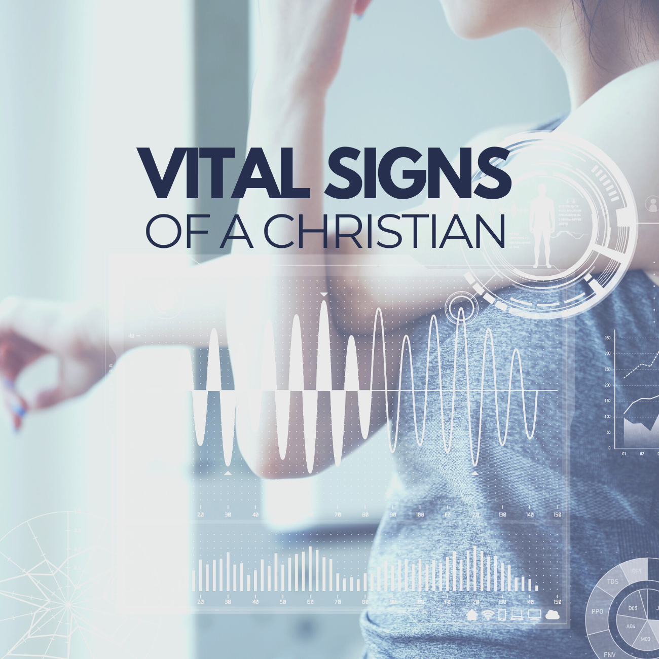 The Vital Signs of a Christian