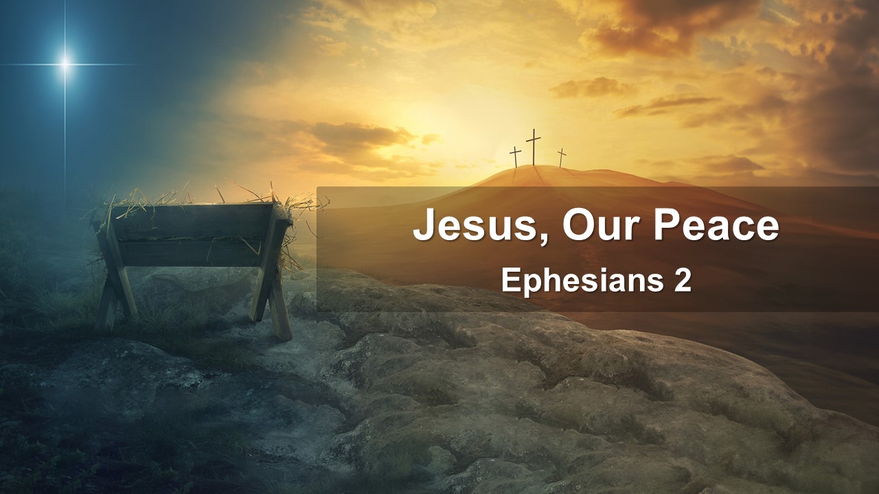 Jesus, Our Peace