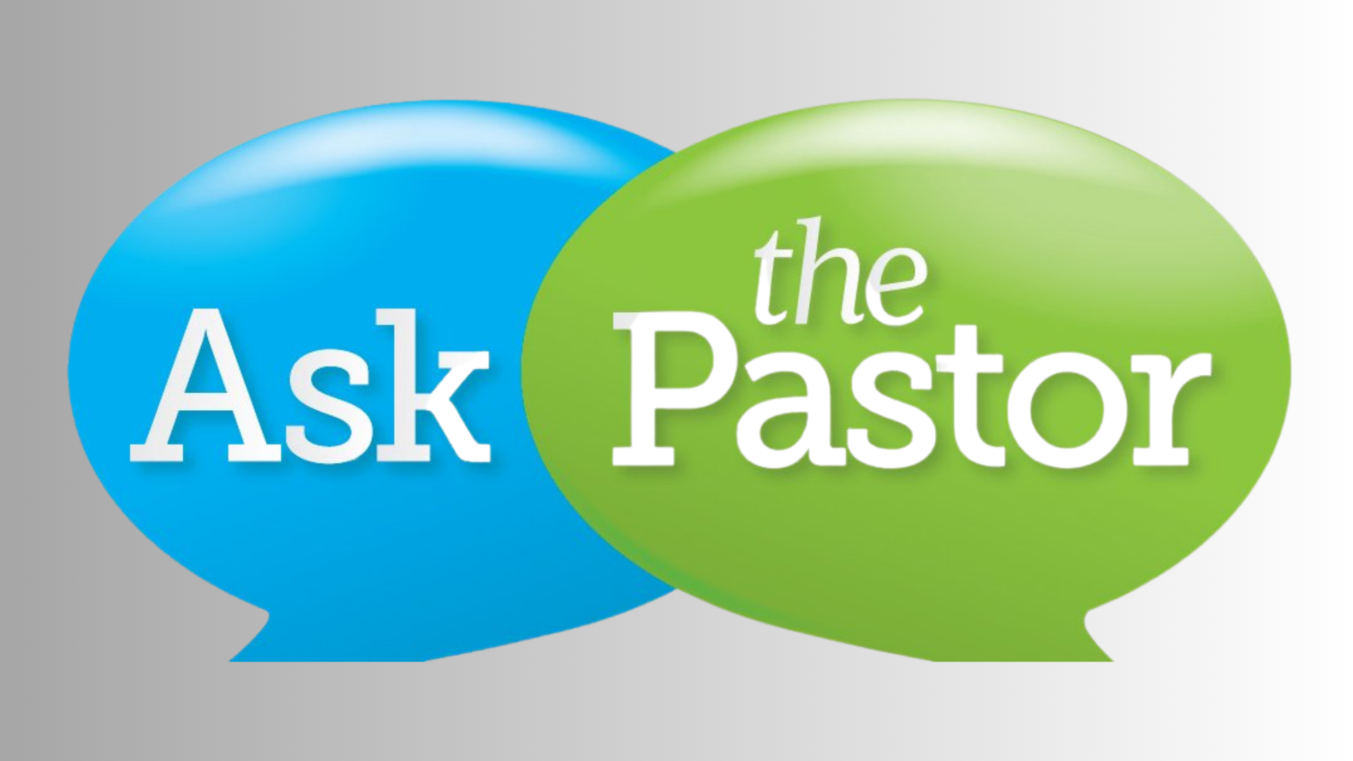 Ask The Pastor (message only)