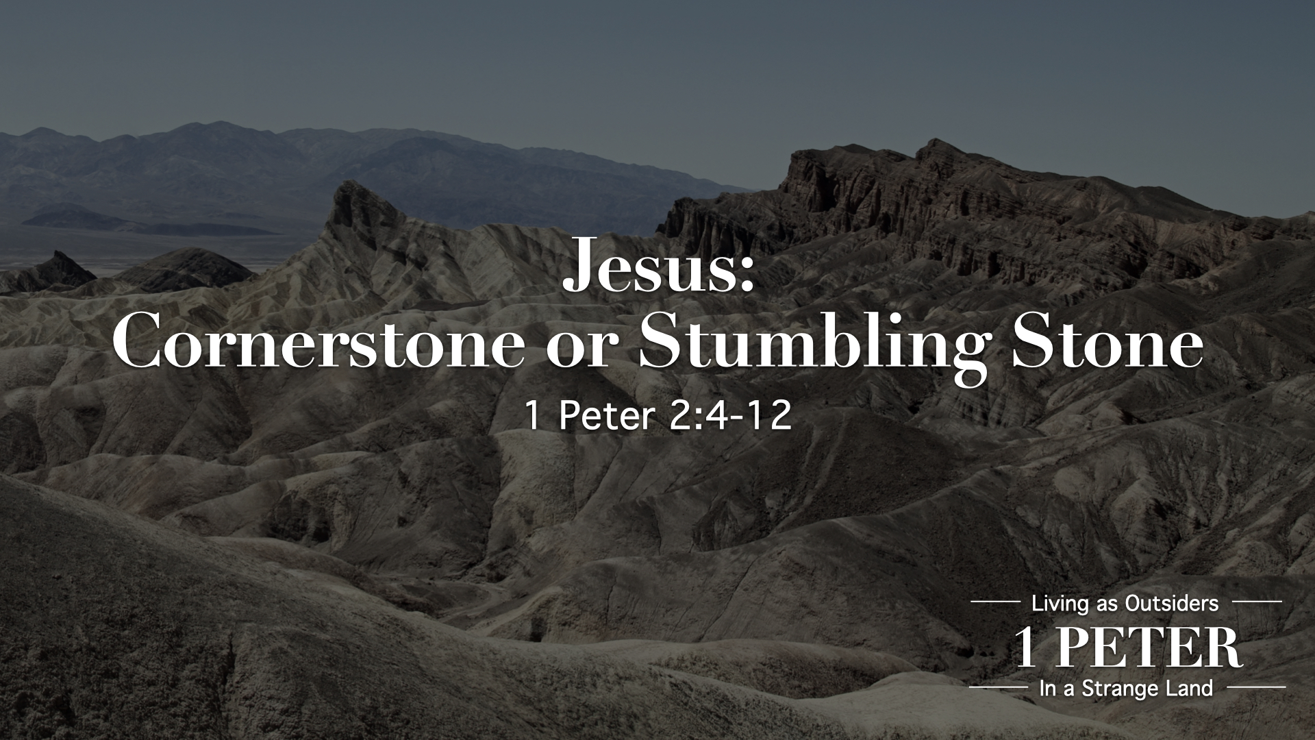 Jesus: Cornerstone or Stumbling Stone