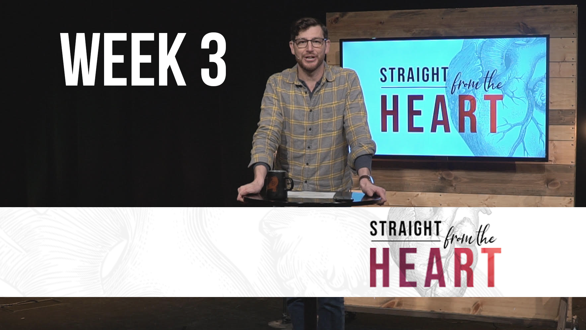 Straight From The Heart // Week 3