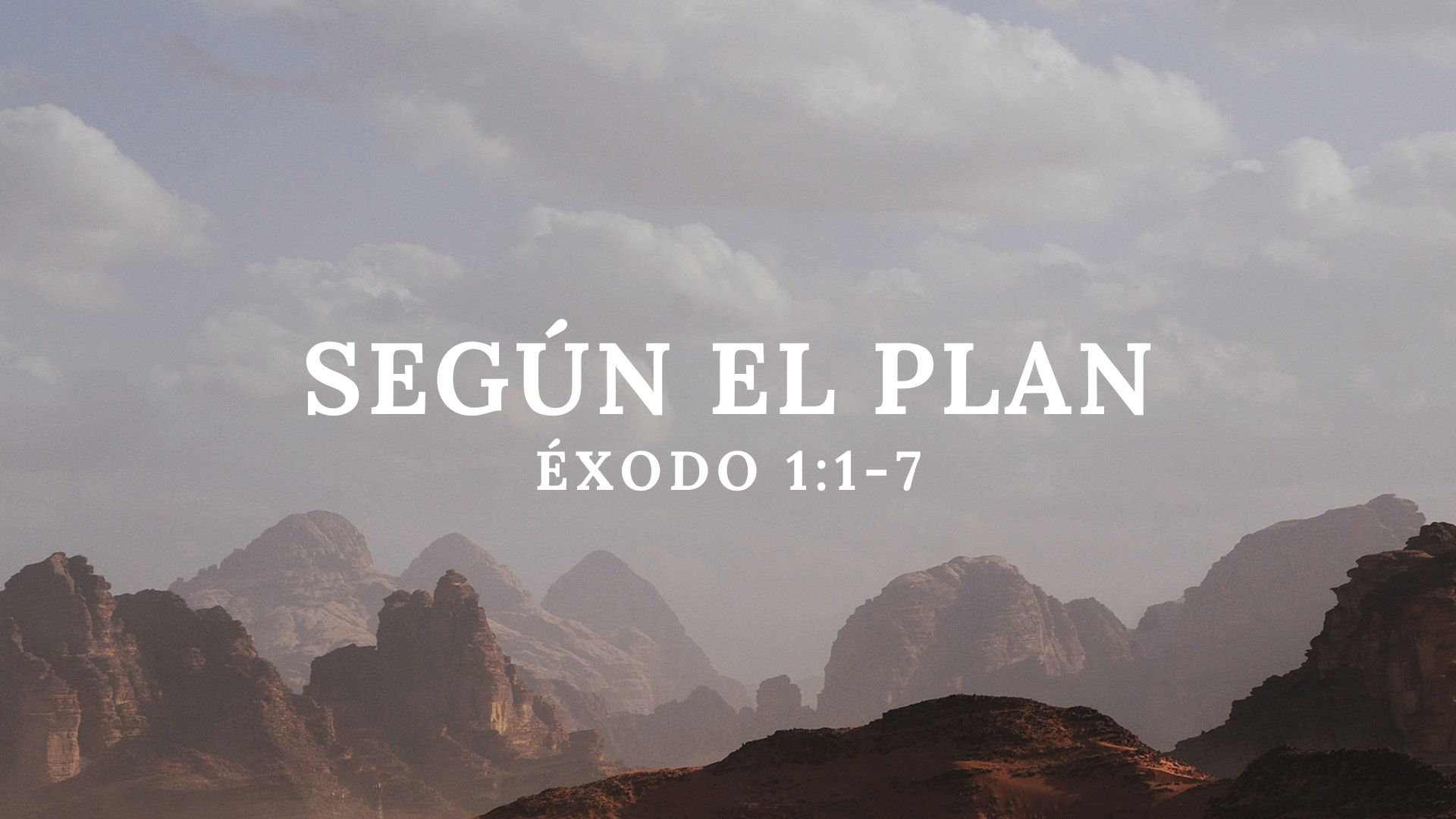 Éxodo 1:1-7 "Según El Plan"