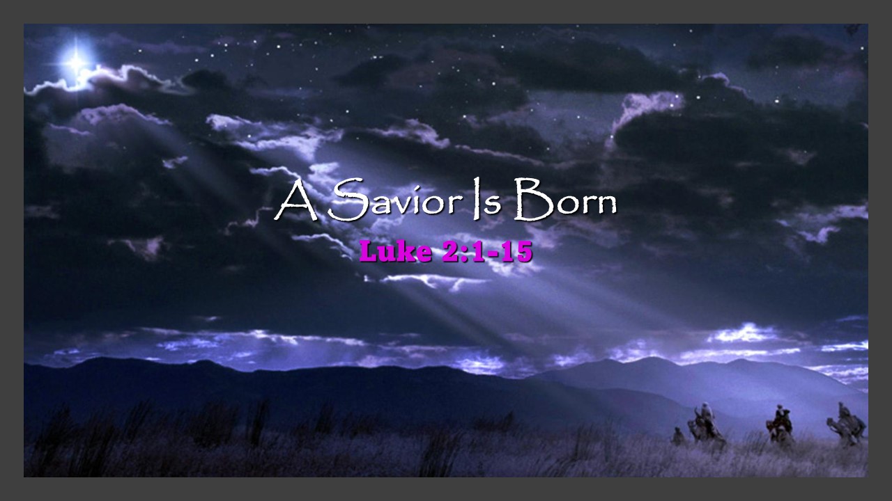 A Savior is Born