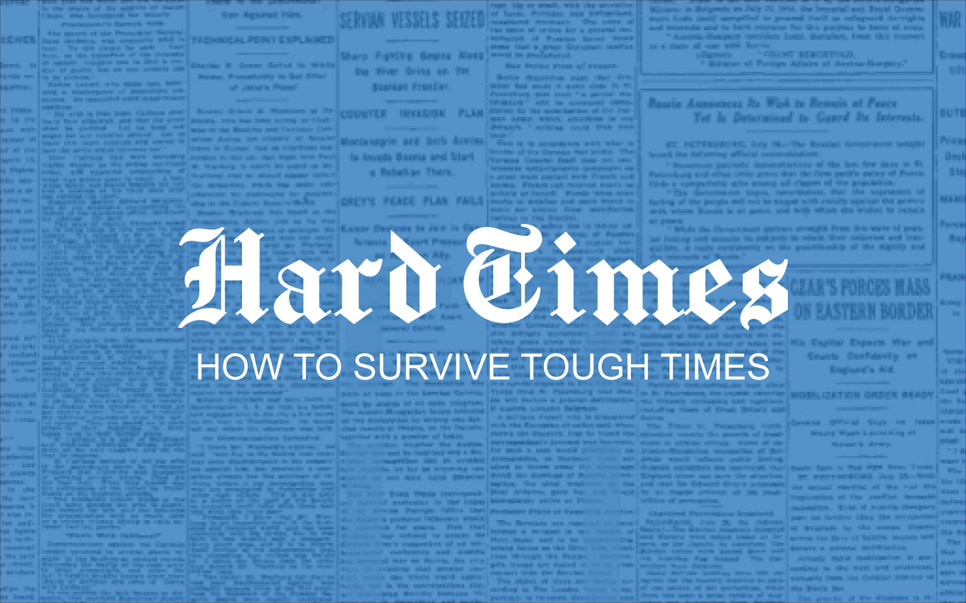 How to Survive Tough Times