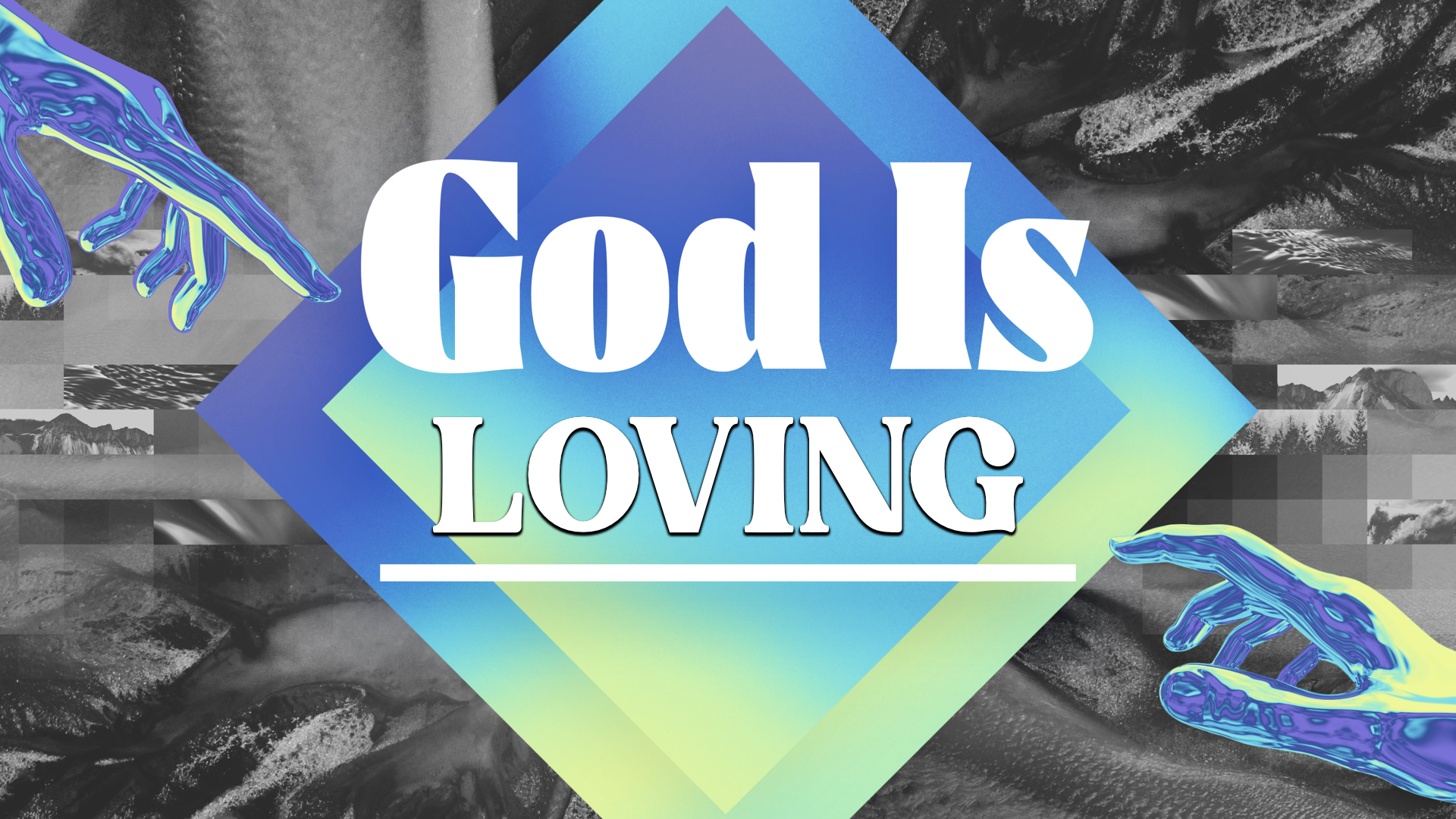 God Is Loving