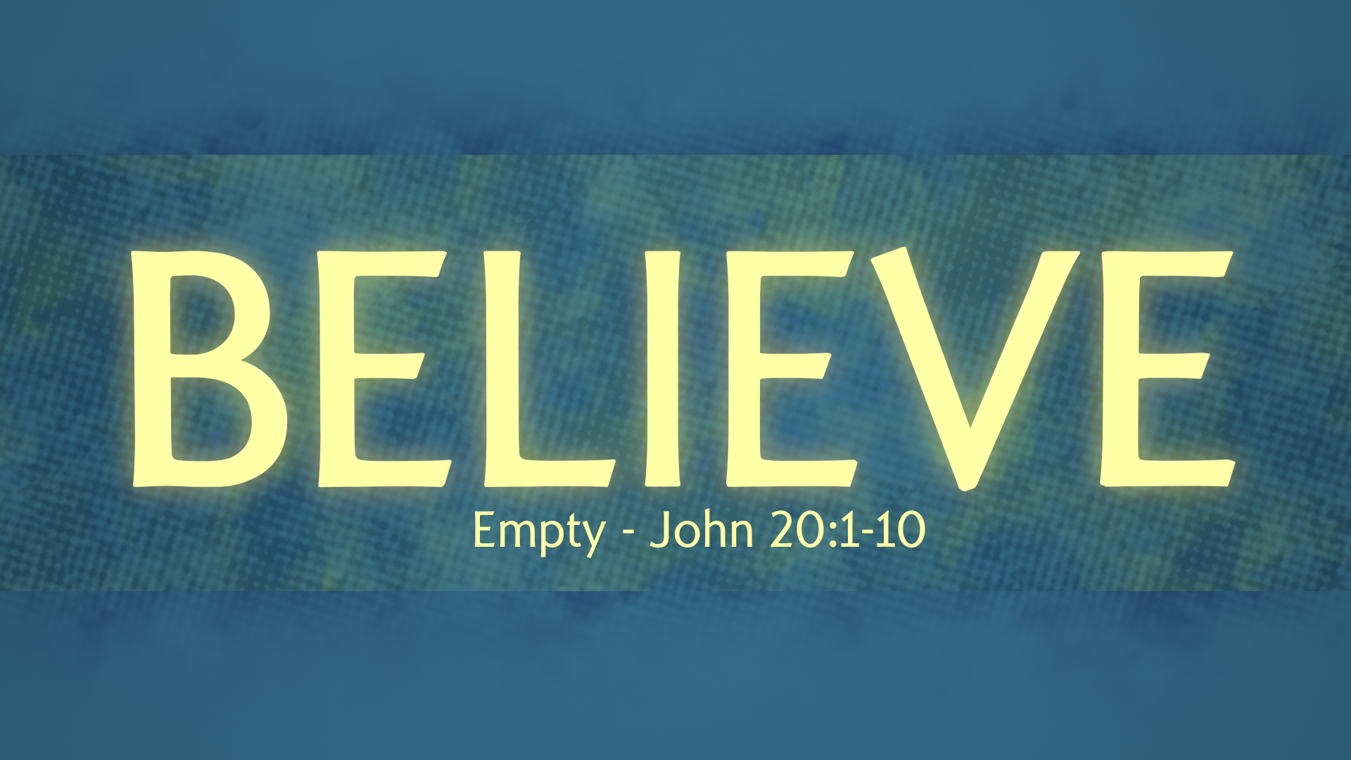 Believe: Empty