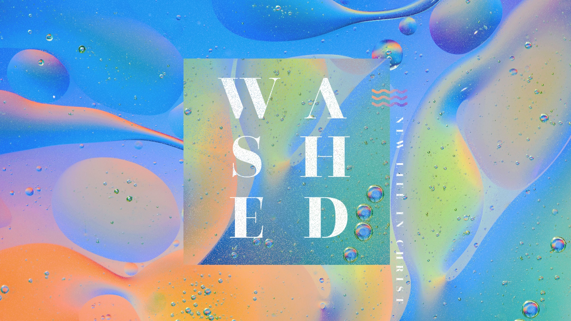 Washed: Buried With Him