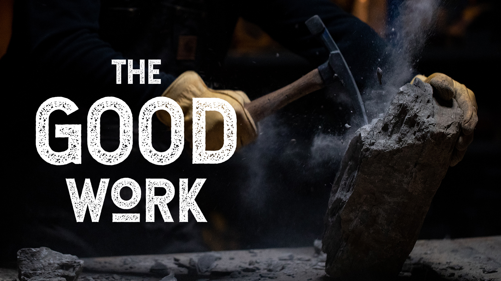 The Good Work - Week 2