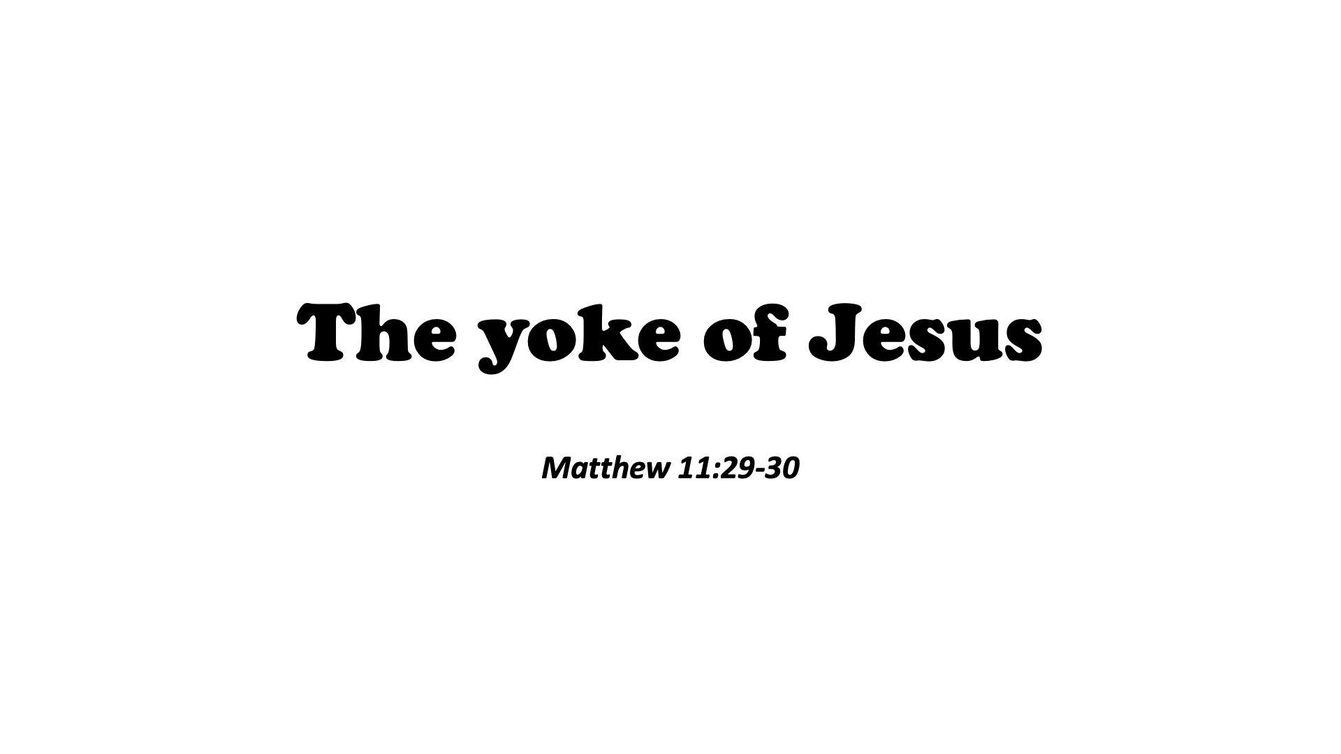 The Yoke of Jesus