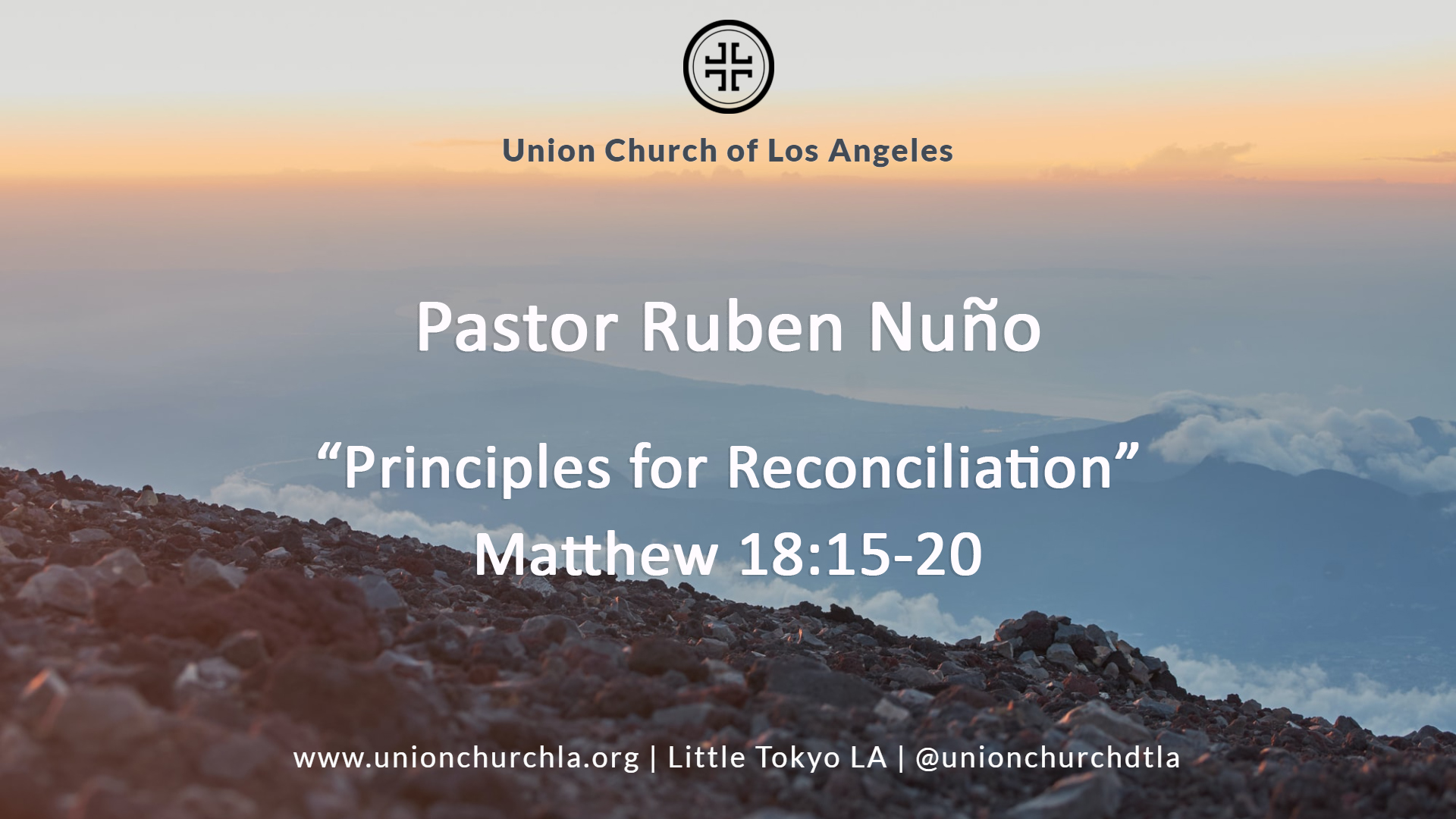 “Principles for Reconciliation” Matthew 18:15-20
