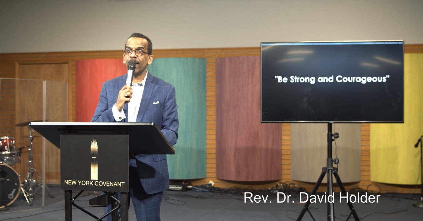 Be Strong and Courageous