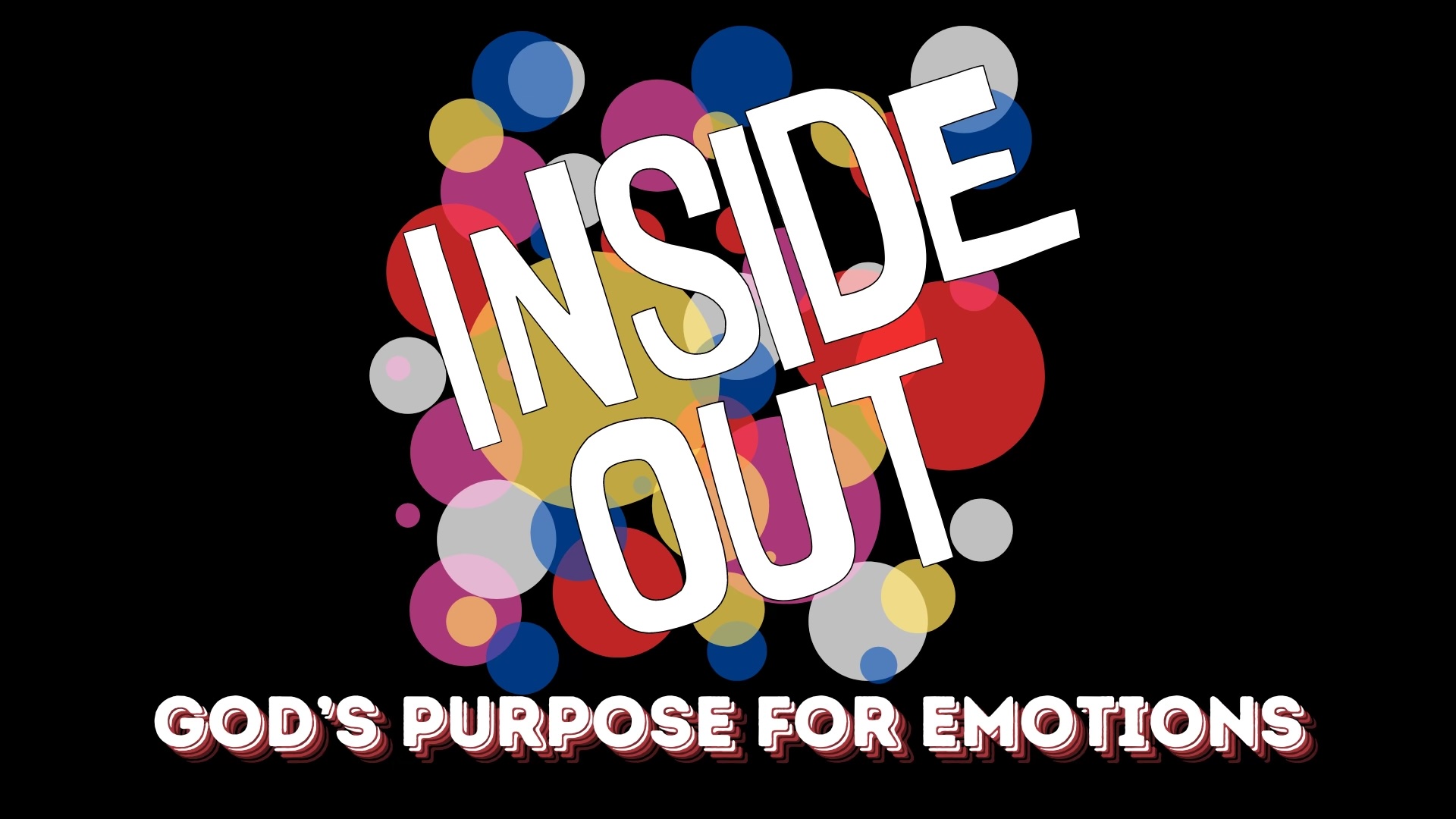 Inside / Out - God's Purpose For Sadness and Joy