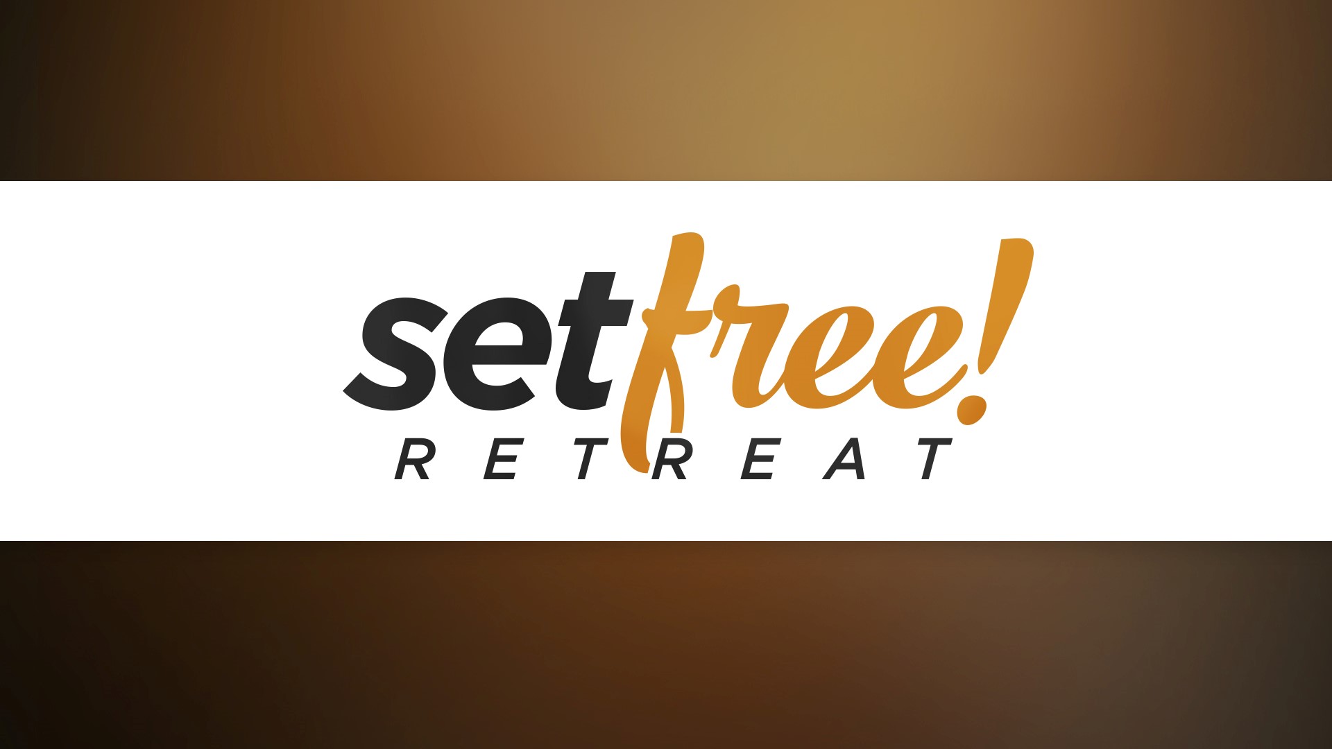 Set Free! Retreat