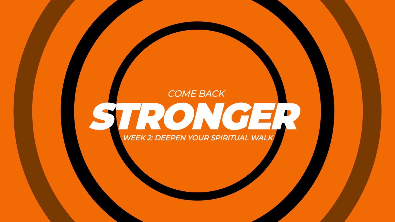 COME BACK STRONGER - Week Two