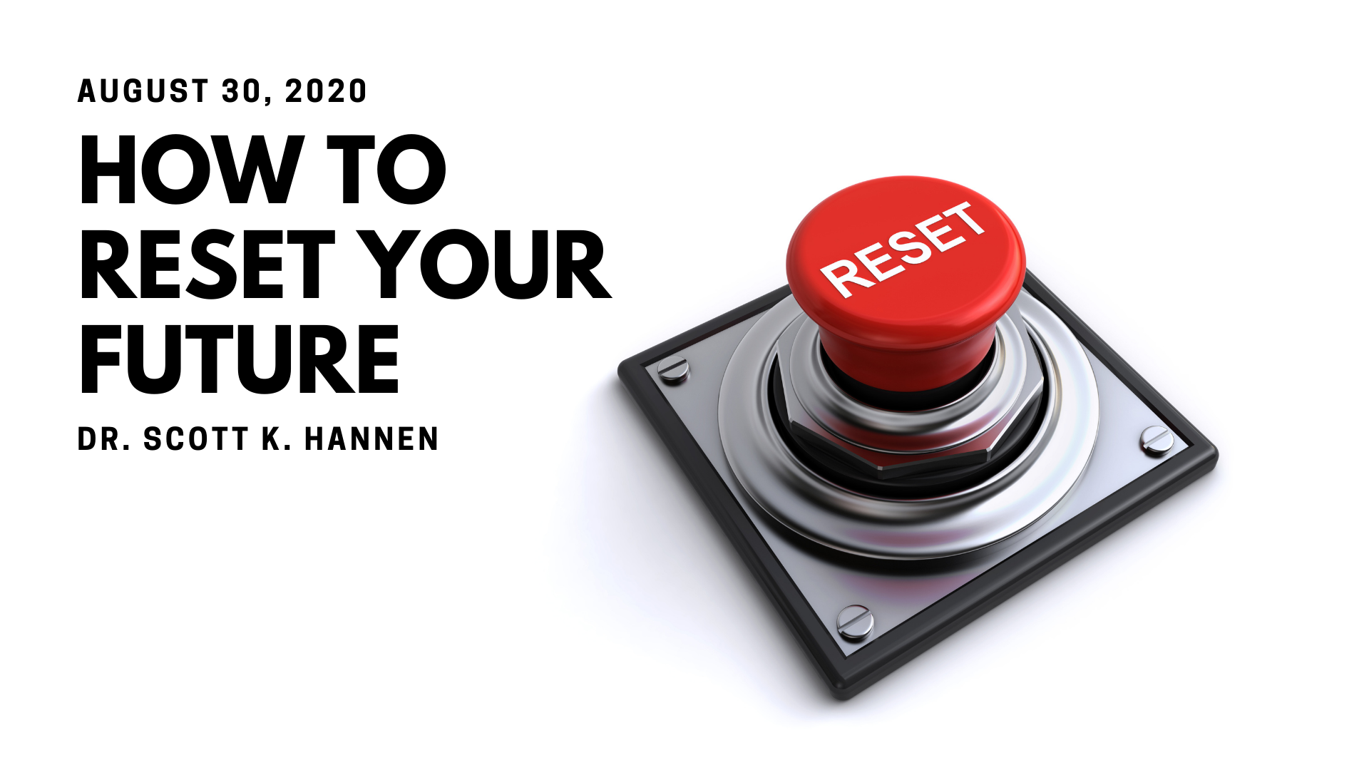 How to Reset Your Future