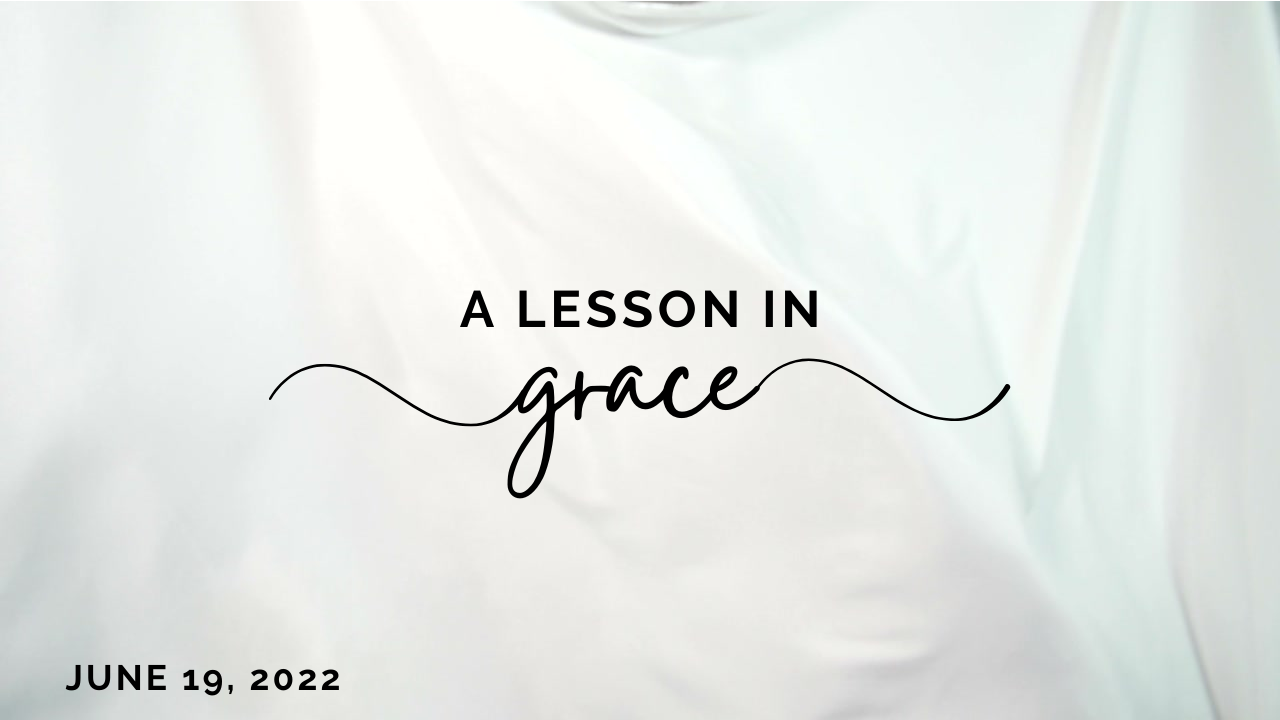 A Lesson in Grace
