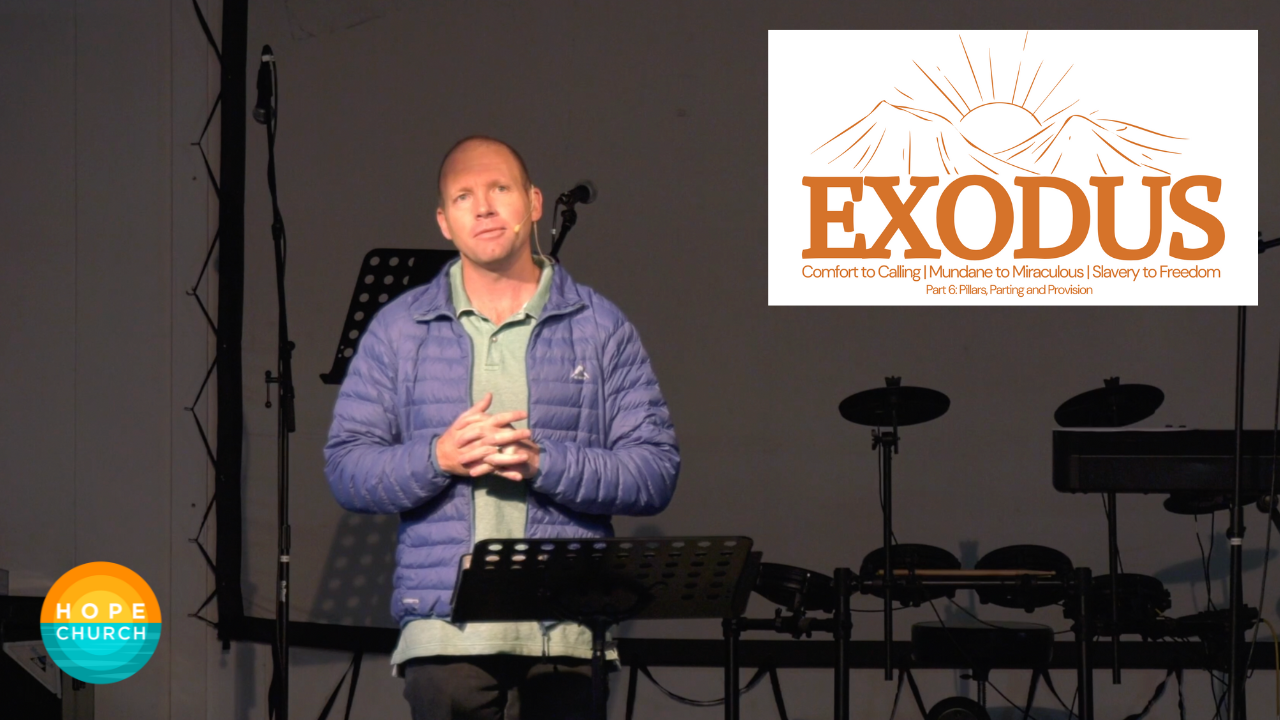 Exodus | Part 6: Pillars, Parting and Provision