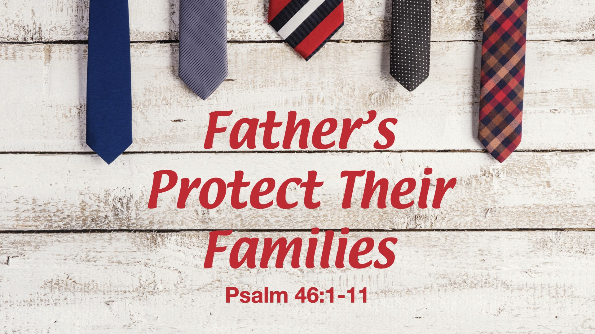 Fathers Protect Their Families | Father's Day 2025