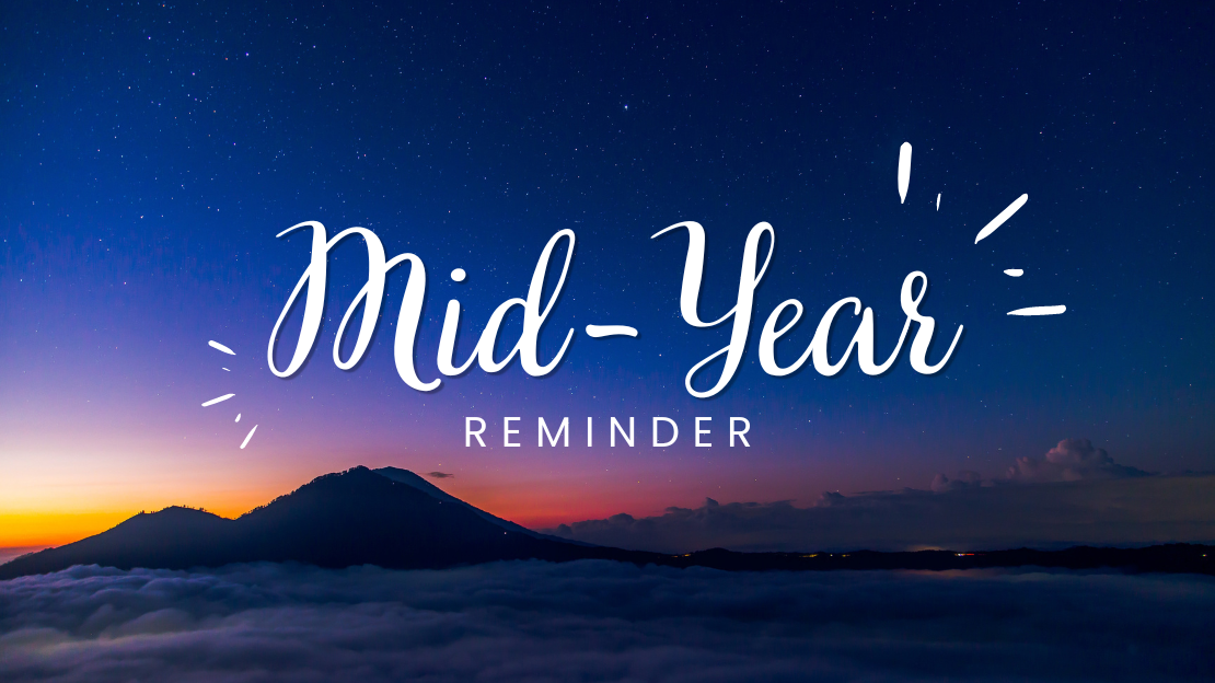 A Mid-Year Reminder