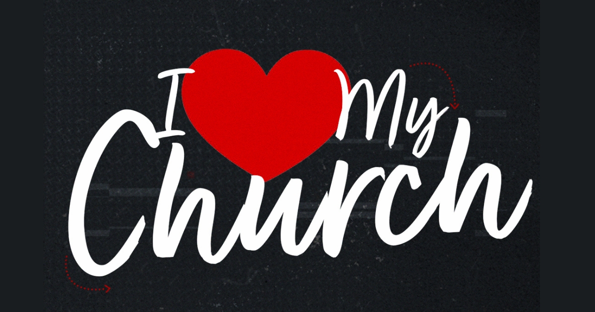 I Love My Church Do Three Things