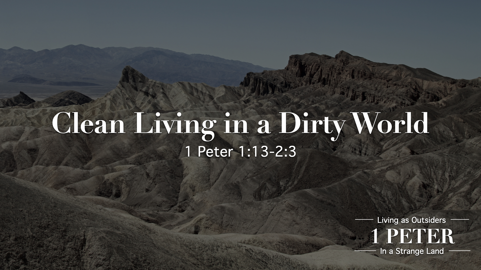 Clean Living in a Dirty World