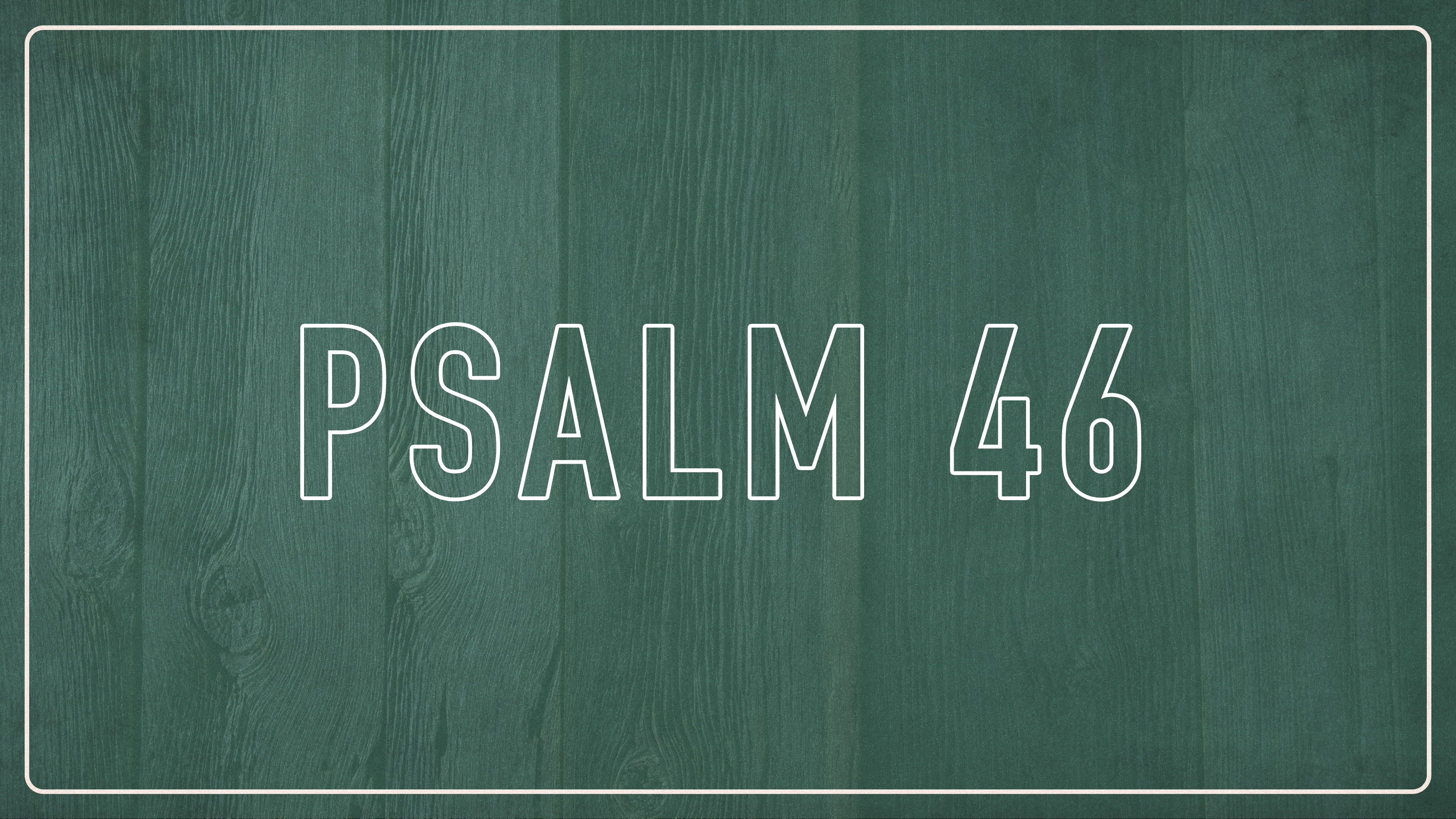 Psalm 46