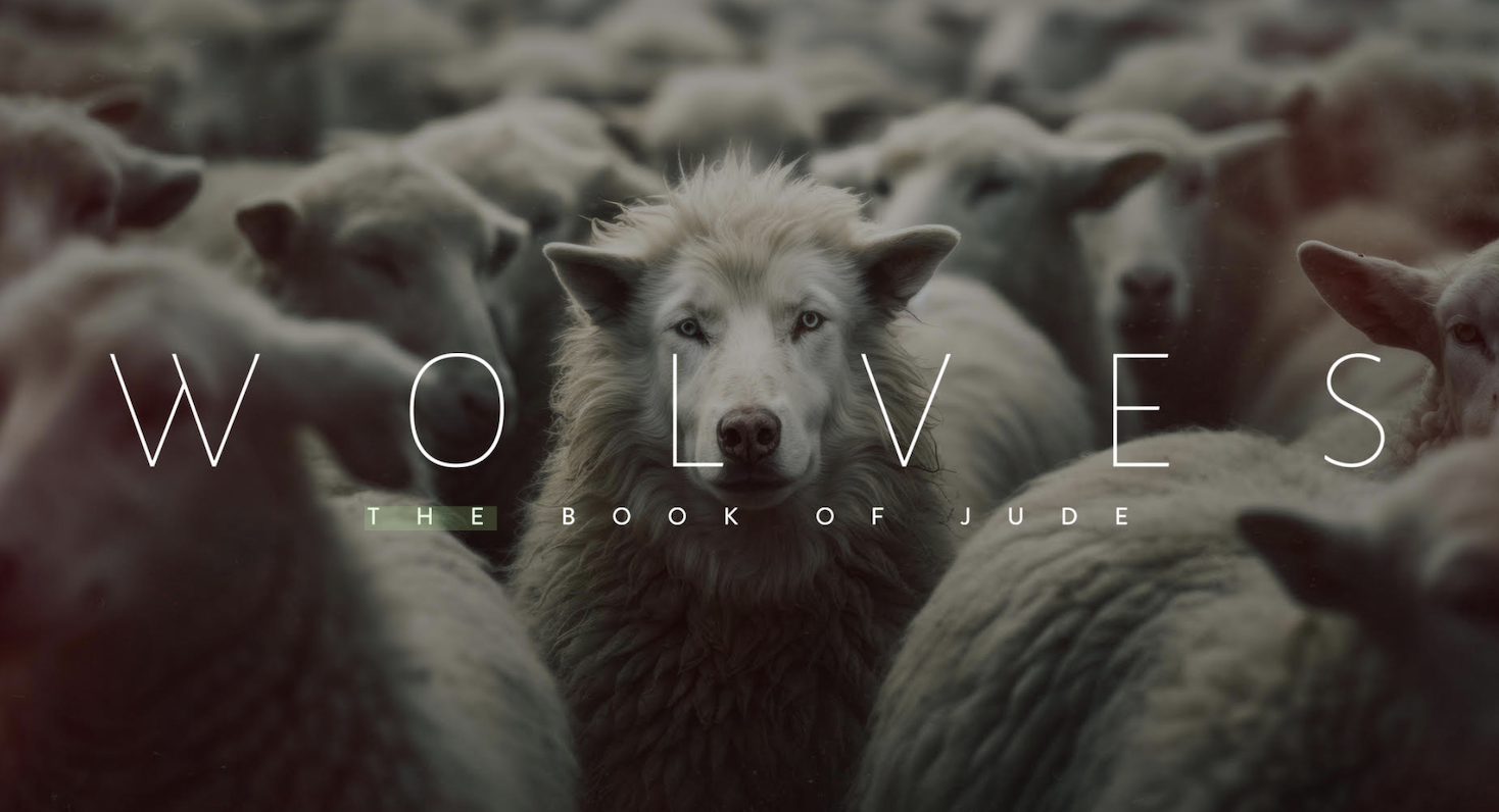 Wolves: The Book of Jude - Verses 1-4