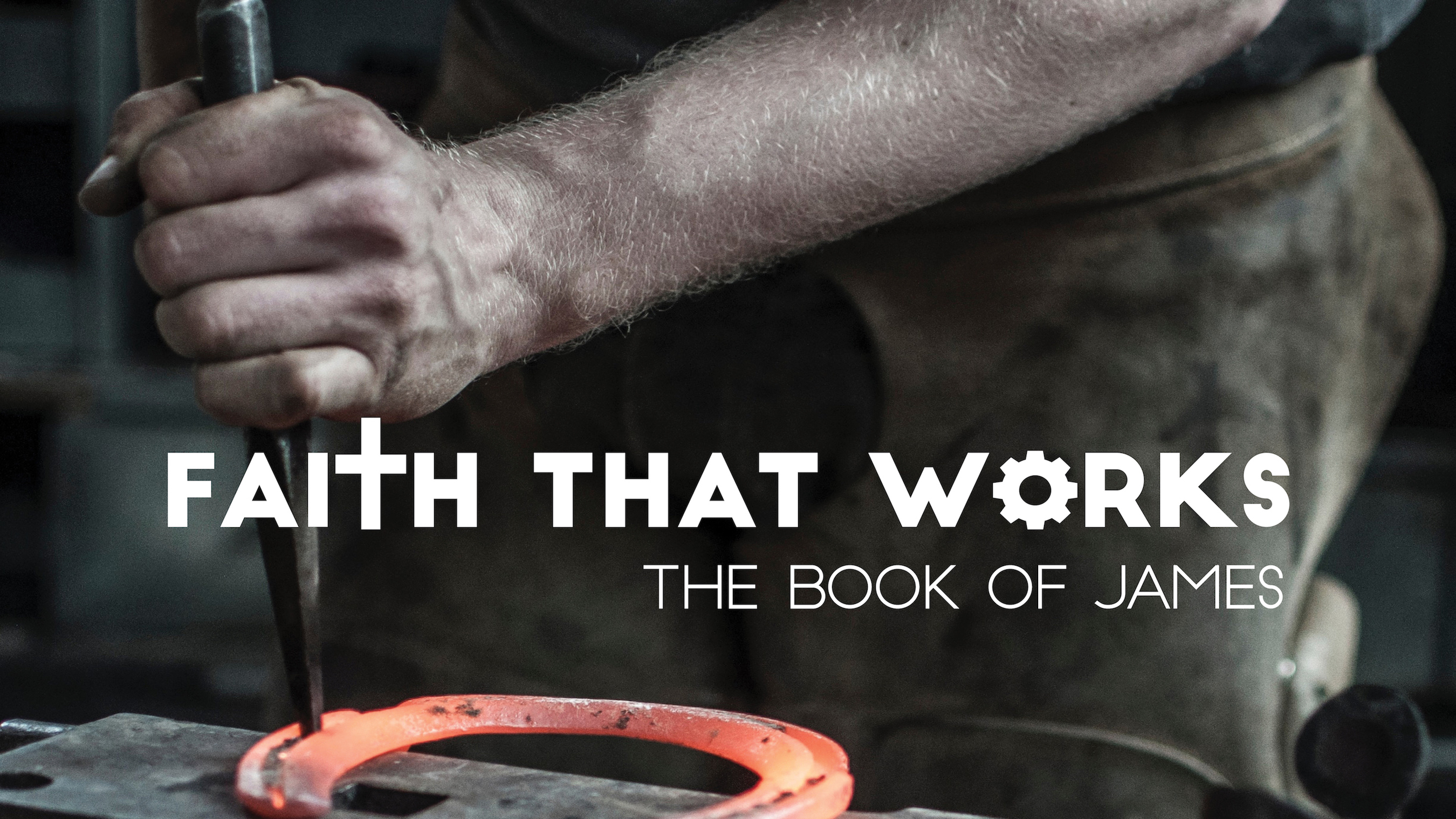 Faith That Works Sermon Series