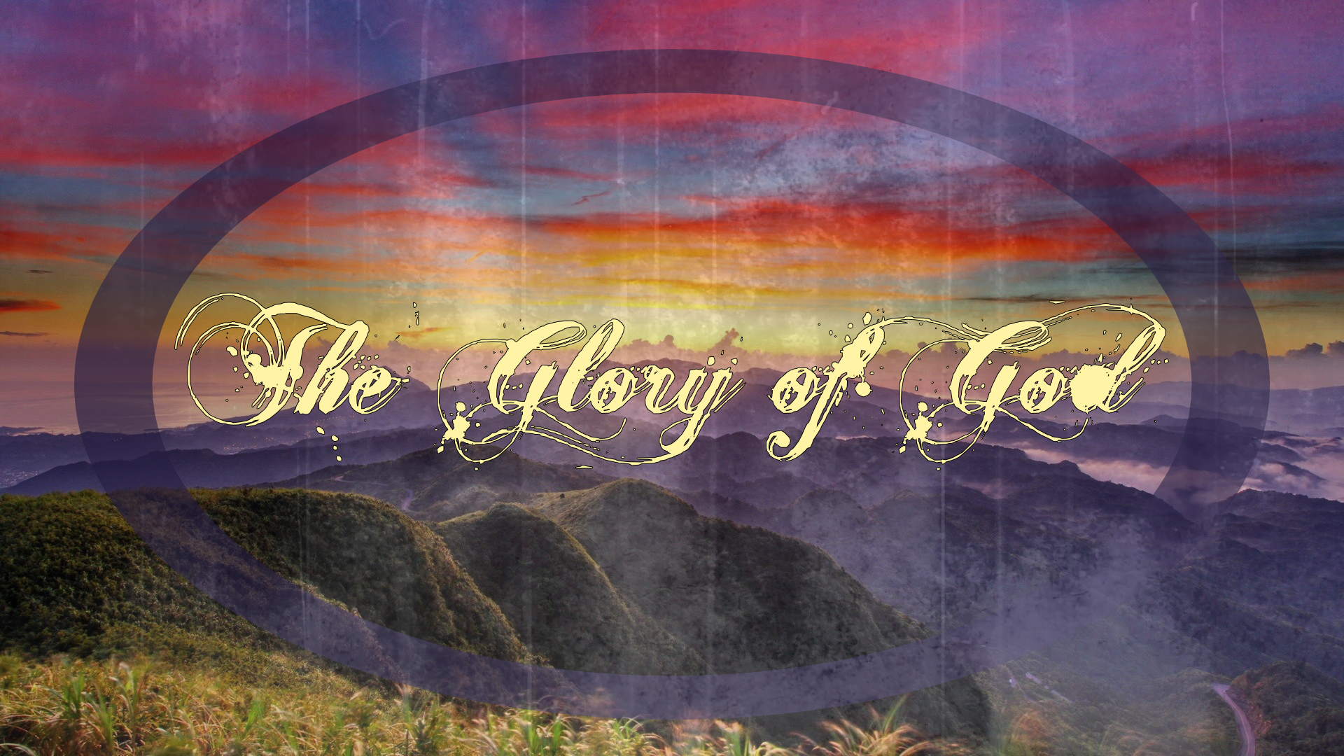The Glory of God: Experiencing the Presence of His Glory