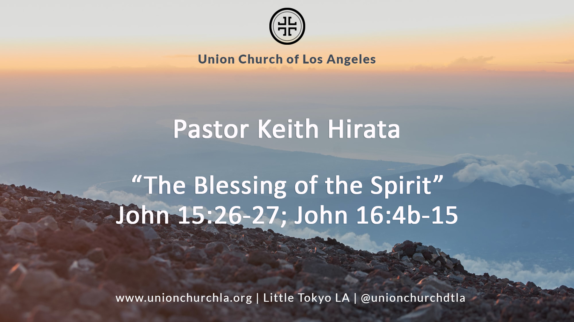 “The Blessing of the Spirit” John 15:26-27; John 16:4b-15