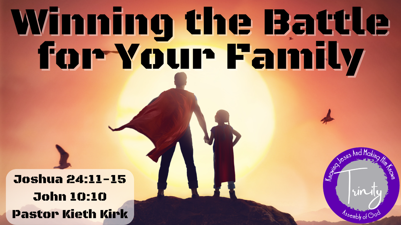 Winning the Battle for Your Family