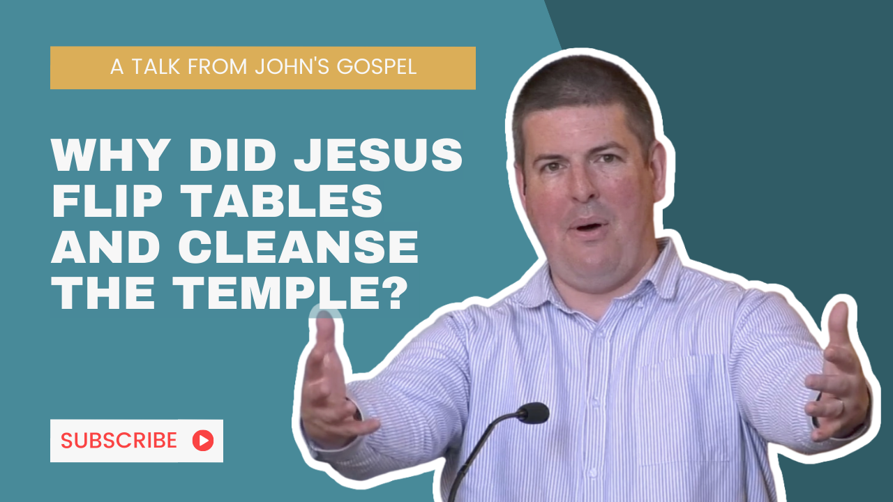 Why did Jesus flip tables and cleanse the temple?