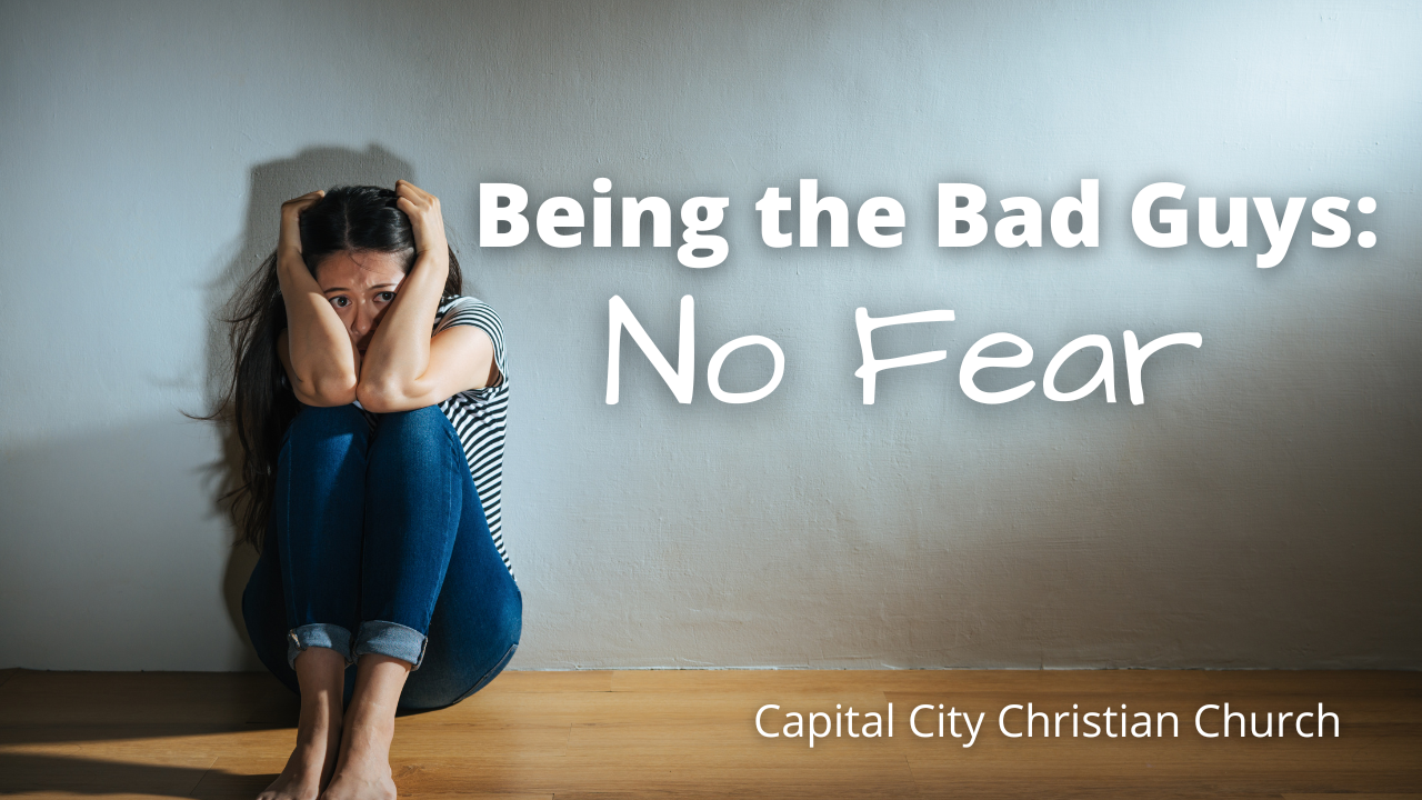 Being the Bad Guys: No Fear
