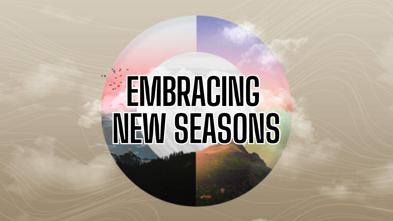 Embracing New Seasons: Unity in Transition