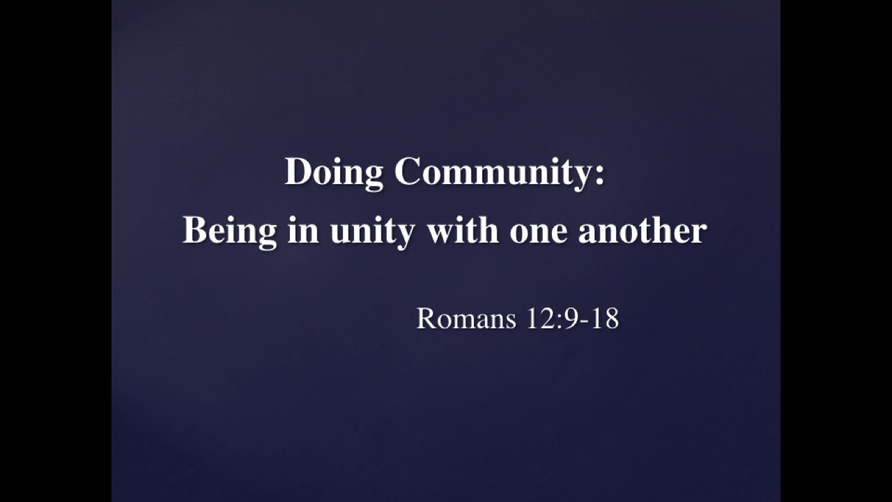 Doing Community - Being in Unity with One Another