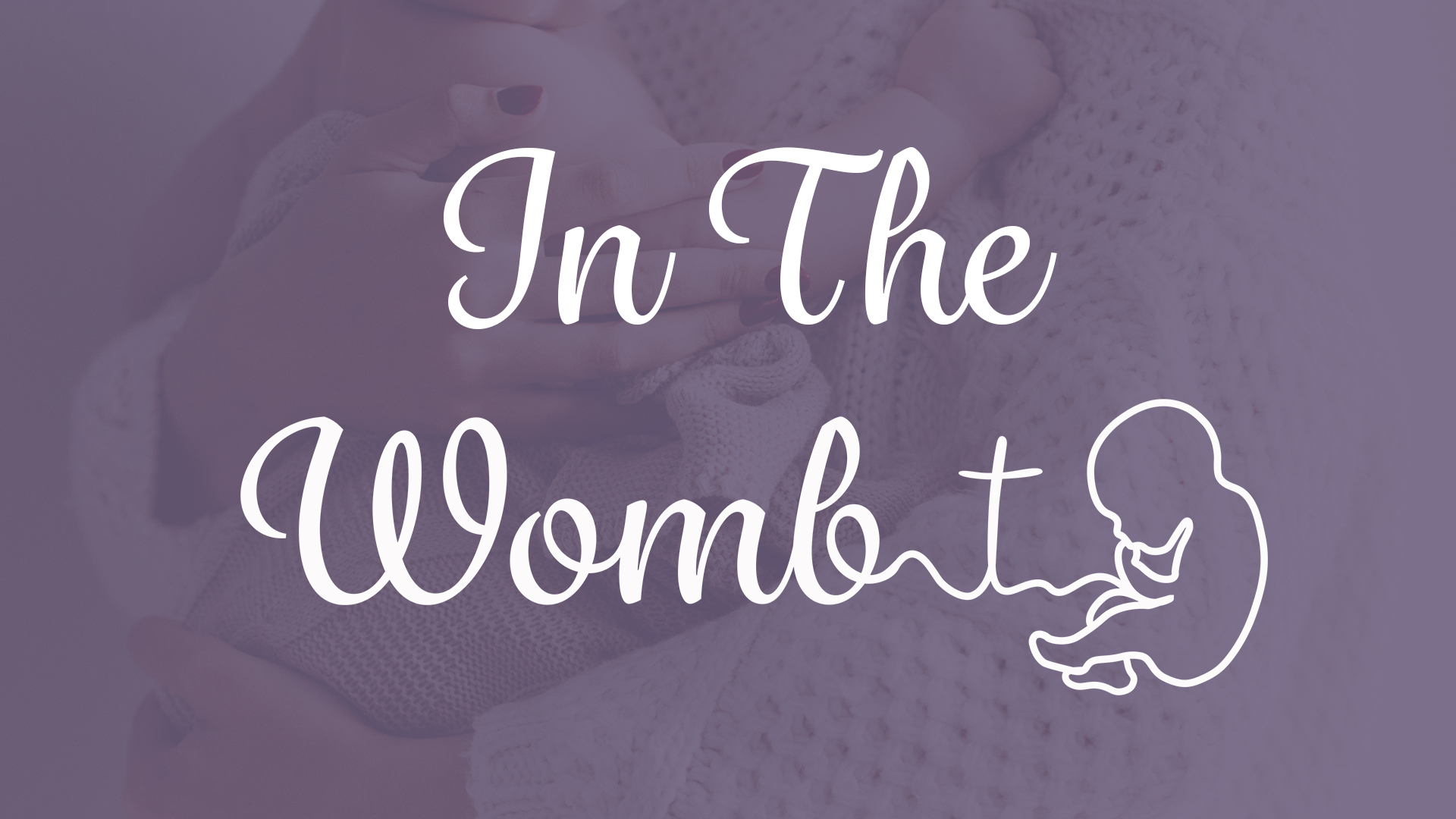 Caring for the Pre-born, Luke 1:39-45