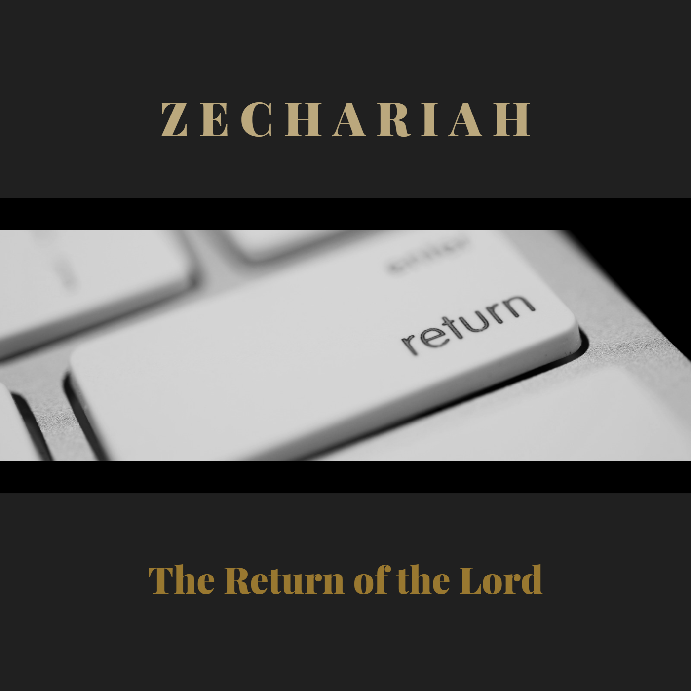 Zechariah 14 The Day The LORD Returns (2021)